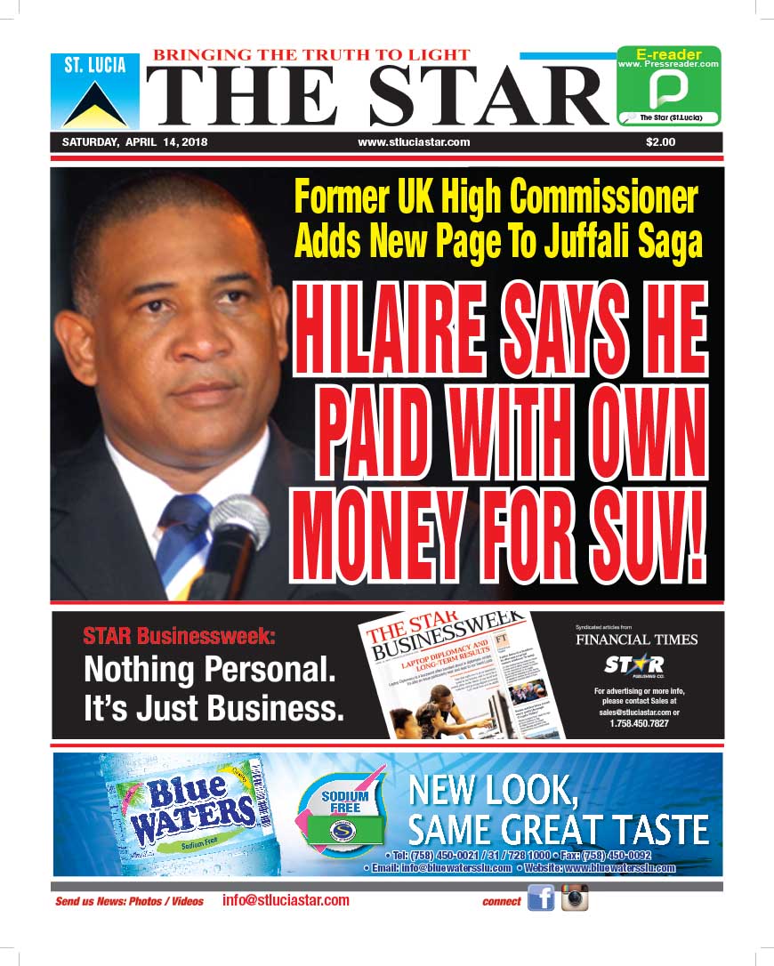 The STAR Newspaper For Saturday April 14th 2018 | The St. Lucia STAR