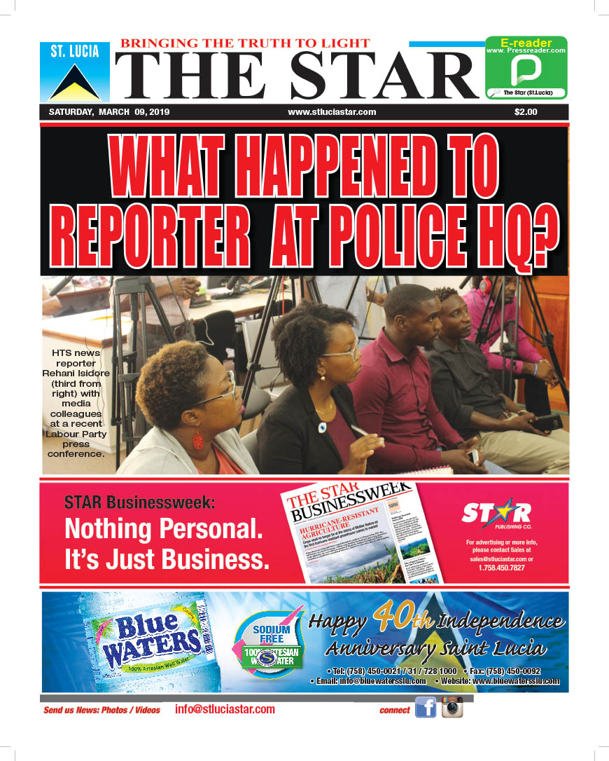 The STAR Newspaper For Saturday March 9th 2019 | The St. Lucia STAR
